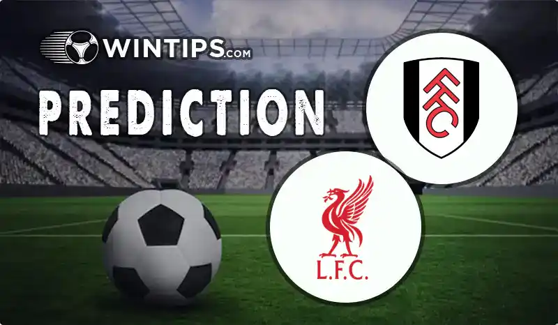 Fulham vs Liverpool, Prediction & Betting Tips