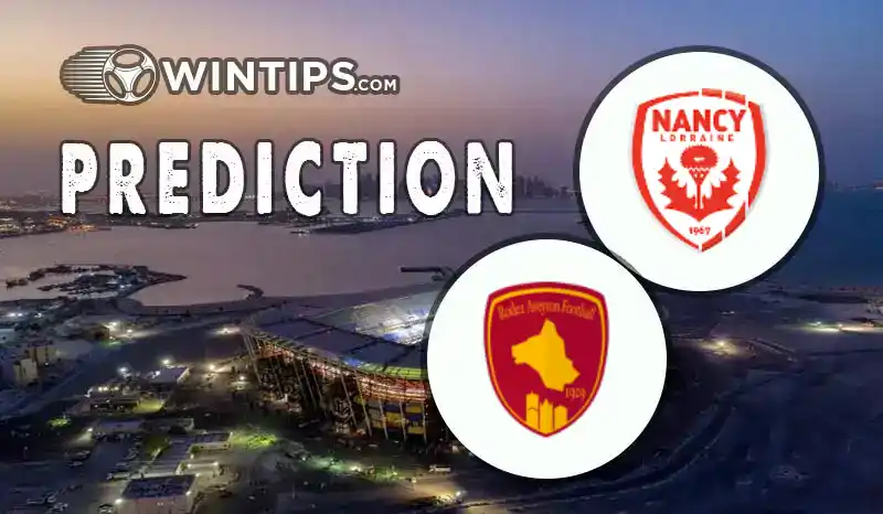 Nancy vs Rodez Aveyron, Prediction & Betting Tips