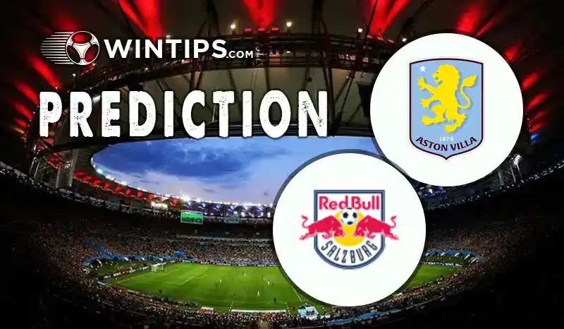 Aston Villa vs Red Bull Salzburg, Prediction & Betting Tips
