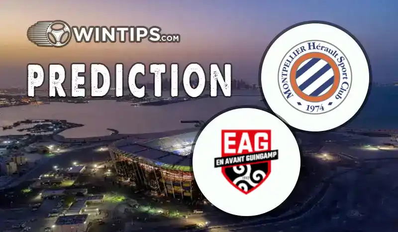 Montpellier vs Guingamp, Prediction & Betting Tips