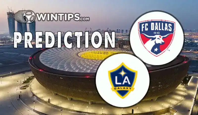 FC Dallas vs Los Angeles Galaxy, Prediction & Betting Tips