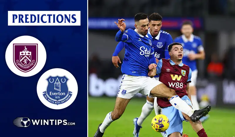 Burnley vs Everton Prediction, December 27 – Everton’s Grit Could Be ...