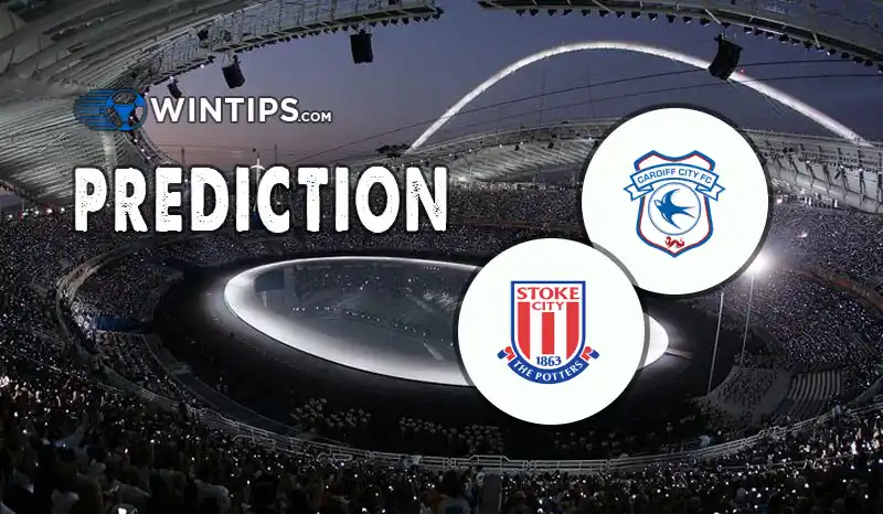 Cardiff City vs Stoke City, Prediction & Betting Tips