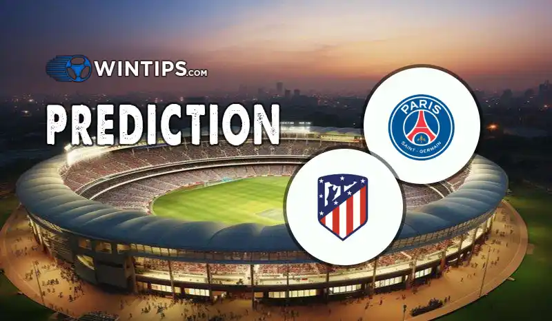 Paris Saint Germain (PSG) vs Atletico Madrid, Prediction & Betting Tips Paris Saint Germain (PSG) vs Atletico Madrid, Prediction & Betting Tips