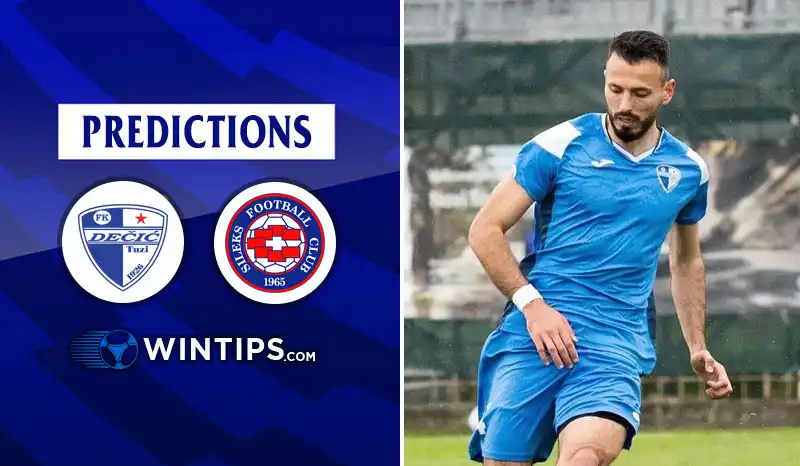 Decic Tuzi vs Sileks, Prediction & Betting Tips
