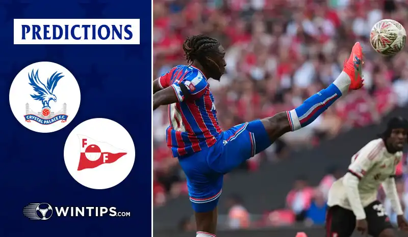 Crystal Palace vs Fredrikstad, Prediction & Betting Tips