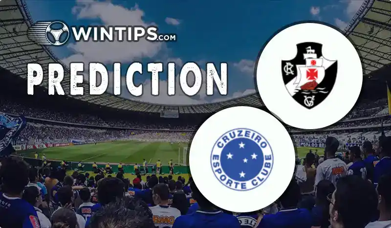 Vasco da Gama vs Cruzeiro, Prediction & Betting Tips